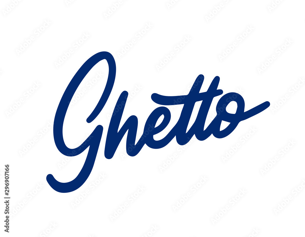 Hand drawn lettering with phrase Ghetto. Modern brush calligraphy. Hand ...