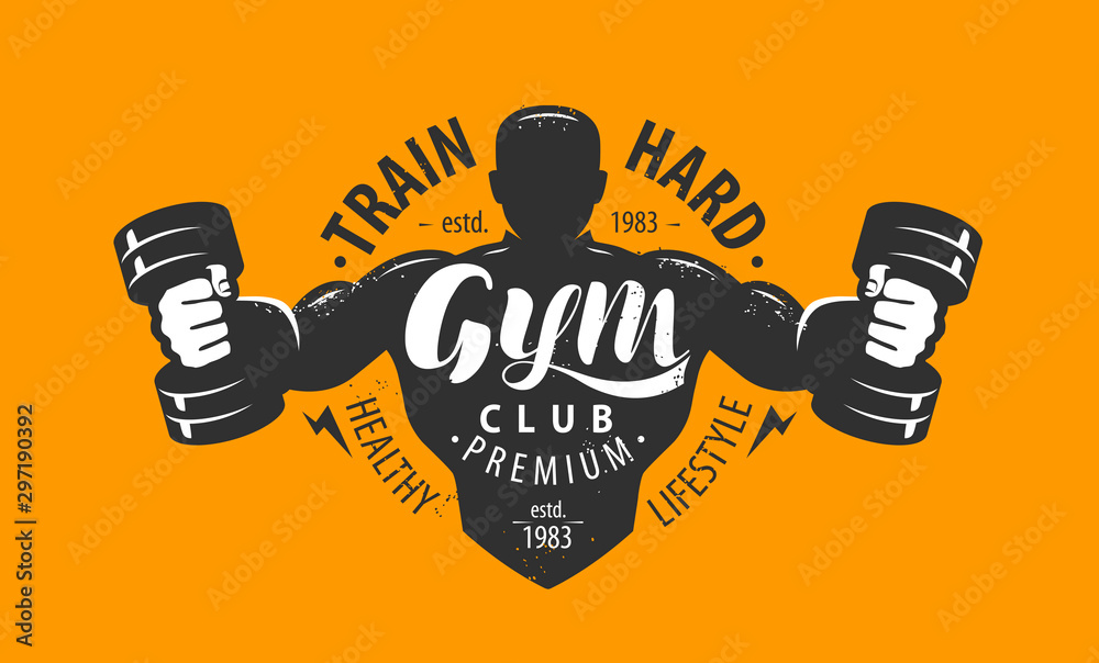 Gym club logo or emblem. Sport, bodybuilding concept. Lettering vector ...