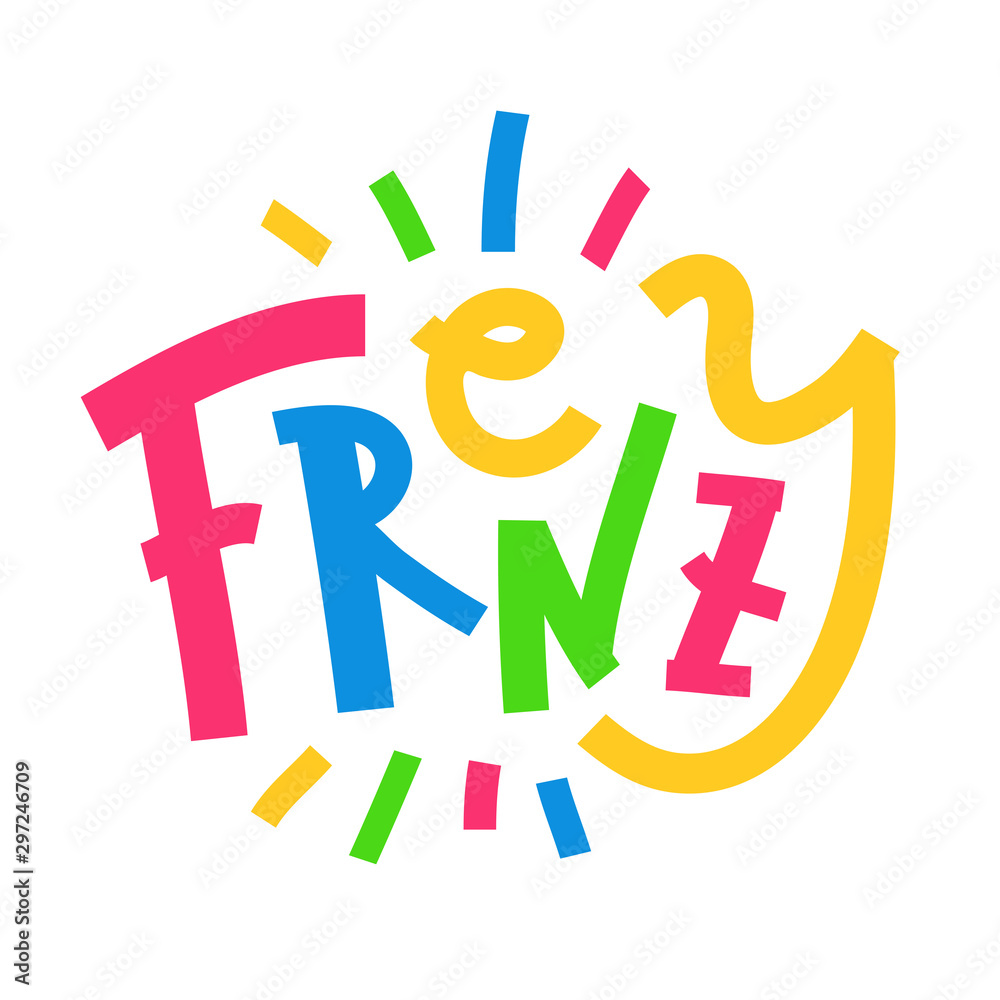Frenzy - inspire motivational quote. Hand drawn lettering. Print for ...