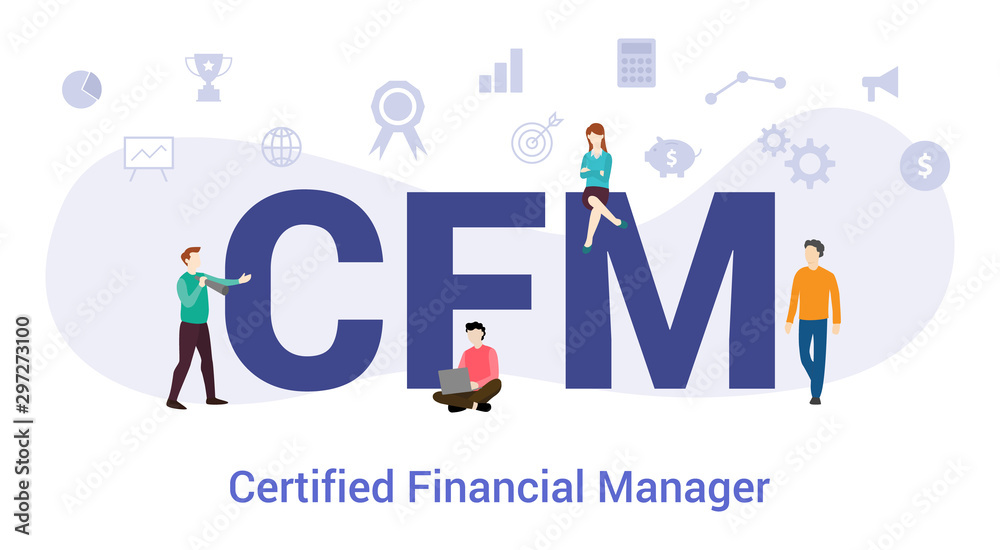 cfm certified financial manager concept with big word or text and team ...