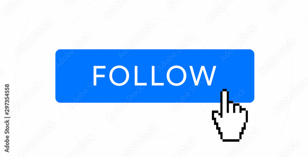 Hand Mouse Cursor Clicks the Follow Button Stock Vector | Adobe Stock