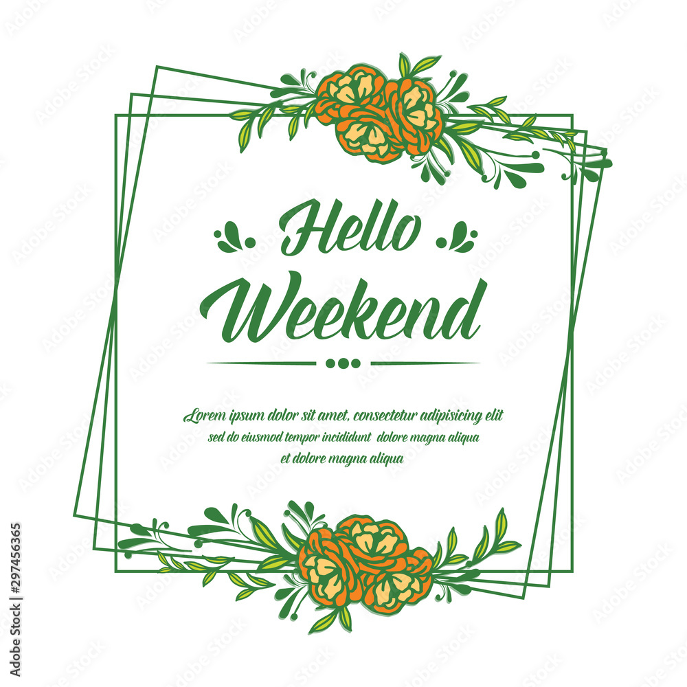 Various poster or banner for hello weekend, with wallpaper of green ...