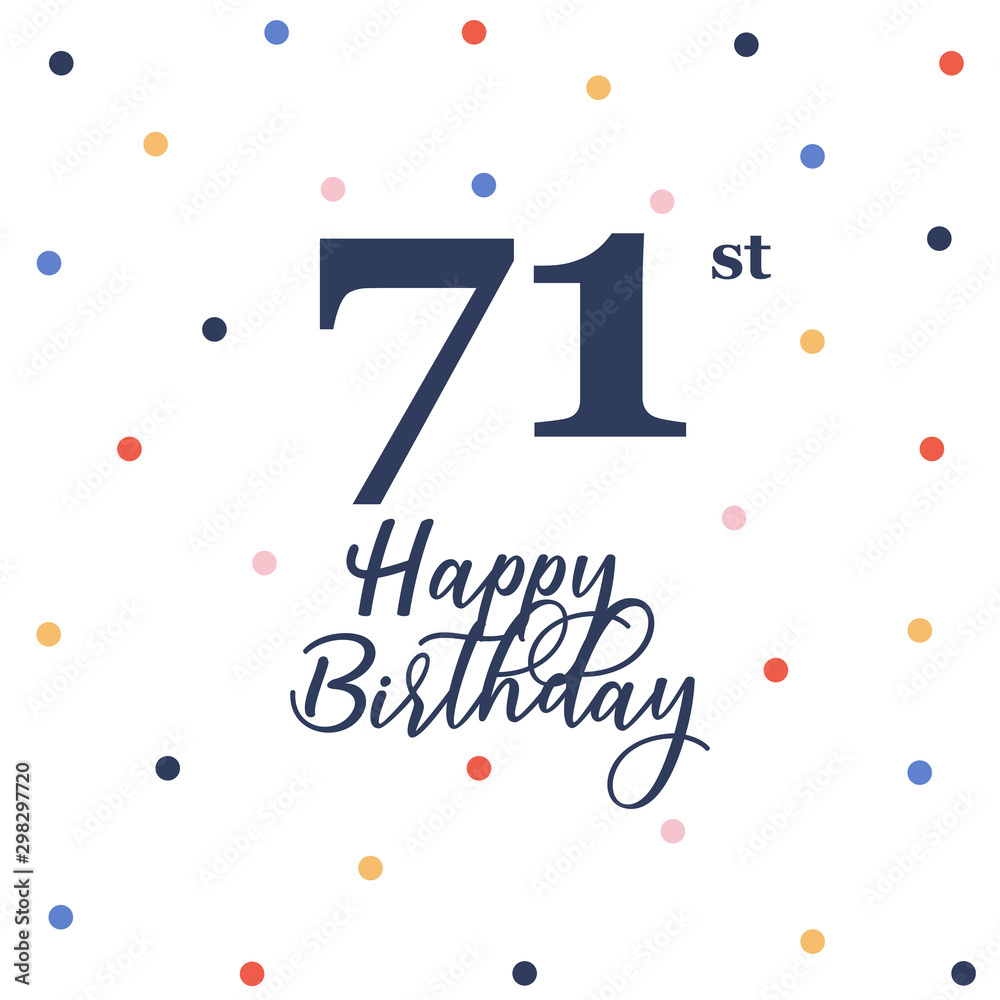 Happy 71st birthday, vector illustration greeting card with colorful ...