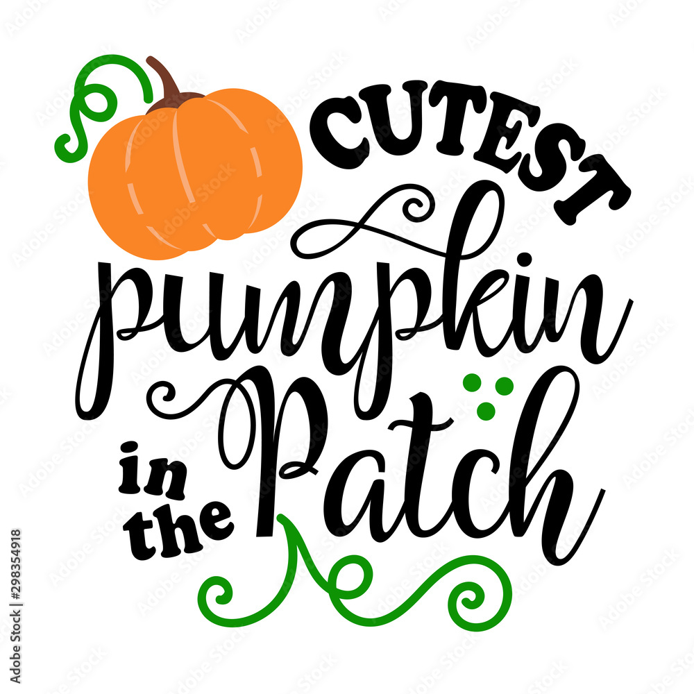 Cutest Pumpkin in the patch vector. Pumpkin digital files. Fall decor ...