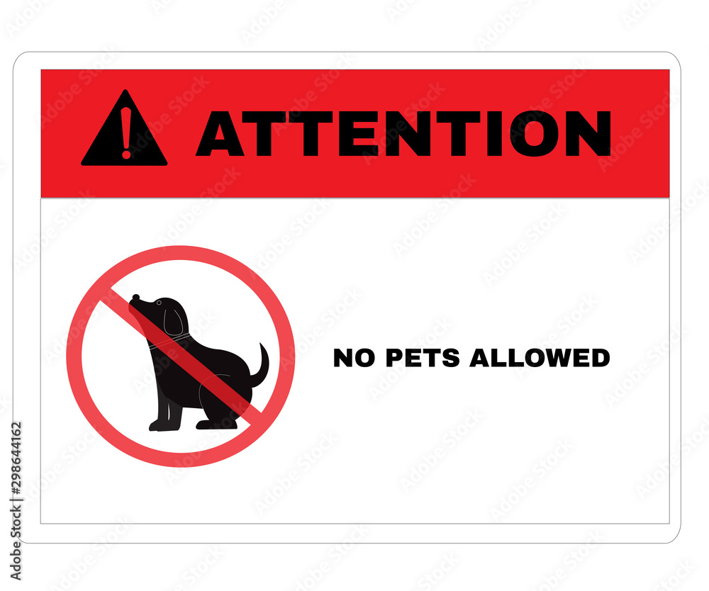 Animal Prevention signs, Attention board with message NO PETS ALLOWED ...