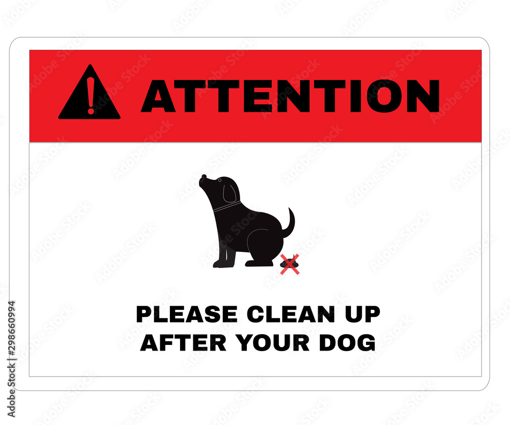 Animal Prevention signs, ATTENTION board with message ATTENTION PLEASE ...