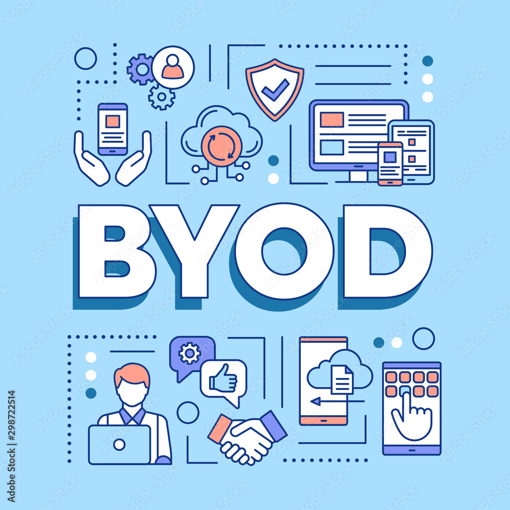 BYOD word concepts banner. Bring your own device. Using personal ...