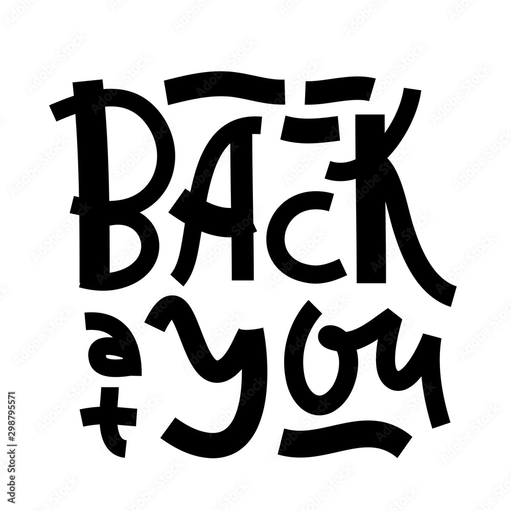 Back at you - inspire motivational quote. Hand drawn lettering. Youth ...