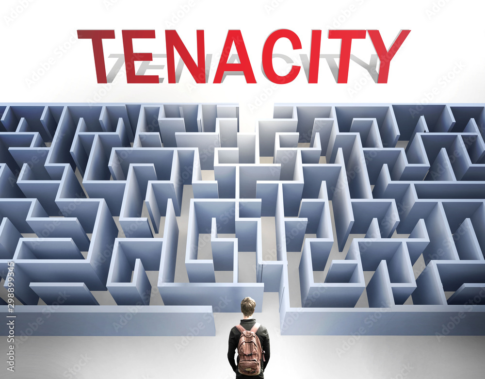 Tenacity