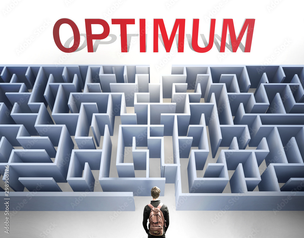 Optimum can be hard to get - pictured as a word Optimum and a maze to ...