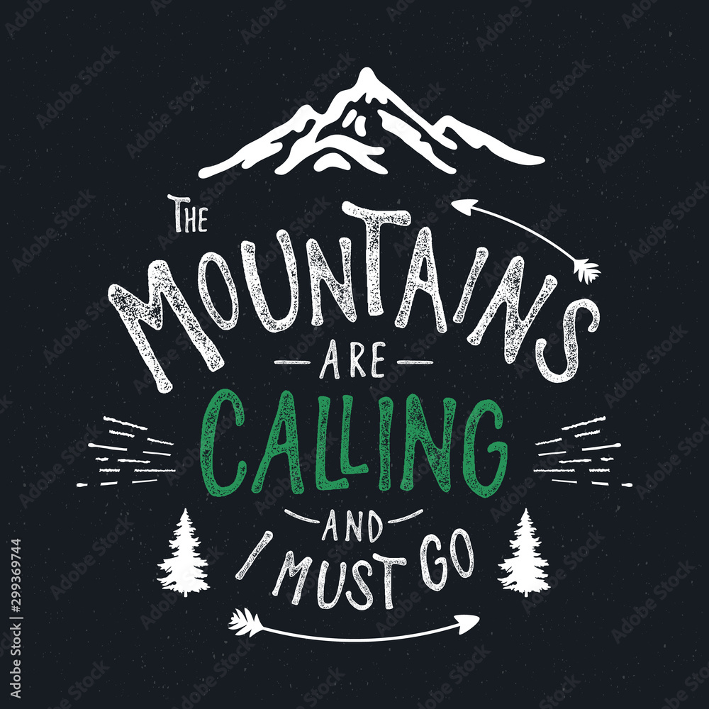 Mountains typography. Textured vintage vector t-shirt and apparel ...