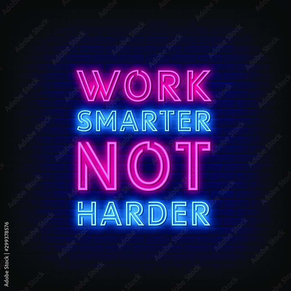 Work Smarter Not Harder Neon Signs Style Text Vector Stock Vector | Adobe Stock