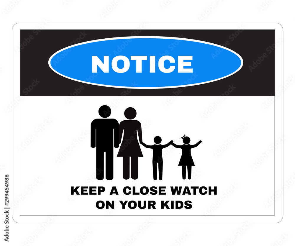 Accident Prevention signs, Notice board with message KEEP A CLOSE WATCH ...