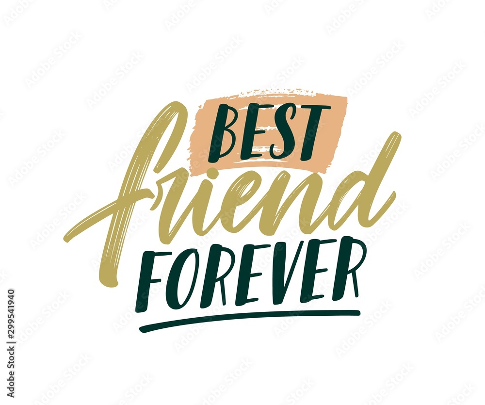 Best friend forever handwritten color lettering. Brushstroke positive ...