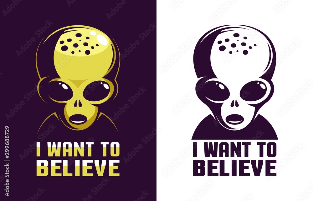 Alien head retro logo with the inscription I want to believe ...