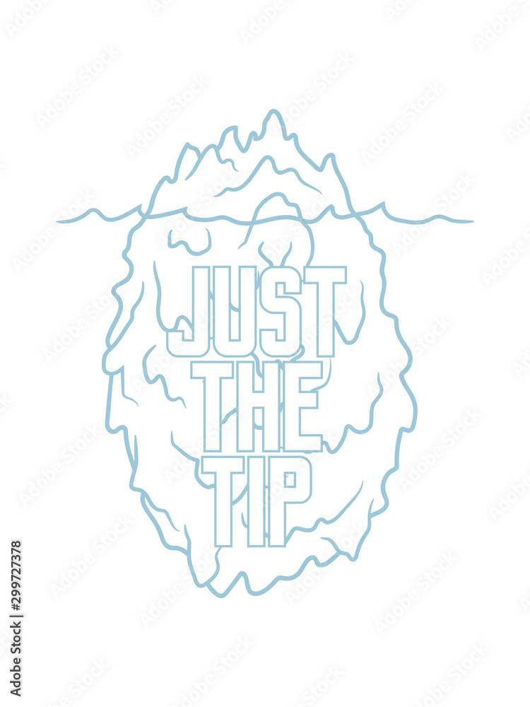 spruch just the tip spitze des eisberg wasser meer schmelzen groß ...