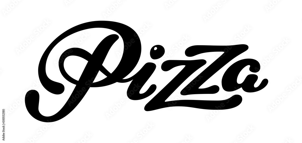 Pizza elegant hand written vector lettering isolated on white ...