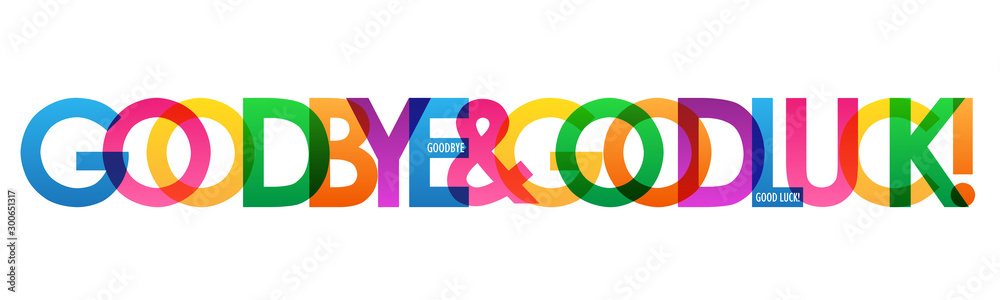 GOODBYE & GOOD LUCK! rainbow vector typography banner Stock Vector ...