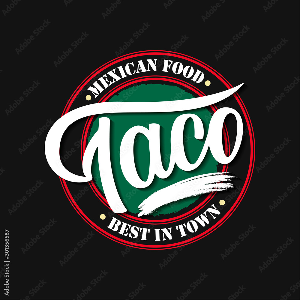 Taco - Mexican food label. Vector illustration with hand drawn bold ...