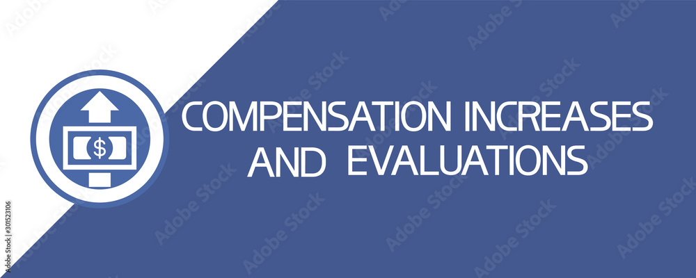 Compensation increases and evaluations (Raises) Illustration depicting ...