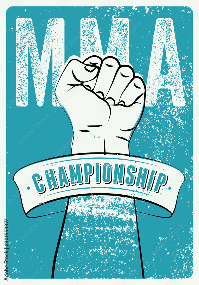 MMA Championship typographical vintage grunge style poster with hand ...