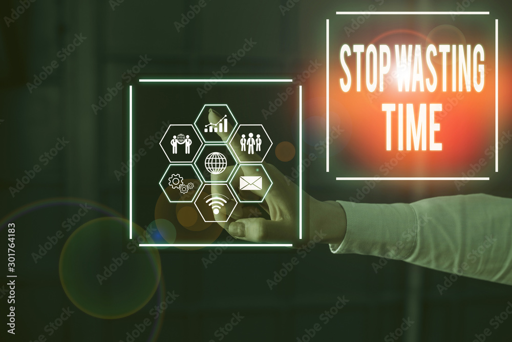 Conceptual hand writing showing Stop Wasting Time. Concept meaning ...
