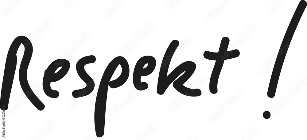 Schriftzug in schwarz - Respekt! respektvoller Umgang miteinander, sich ... Schriftzug in schwarz - Respekt! respektvoller Umgang miteinander, sich ...
