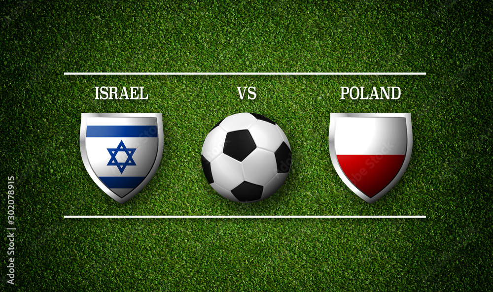 Football Match schedule, Israel vs Poland, flags of countries and ...