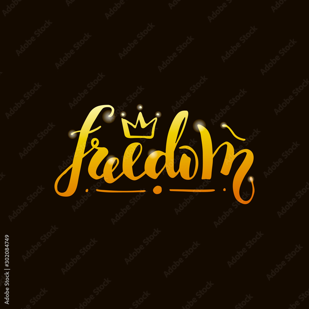 Vector illustration of freedom handwritten lettering for banner ...