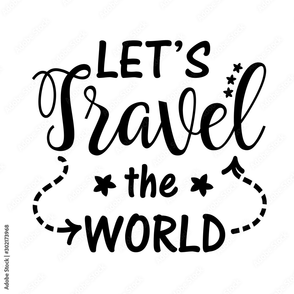 Let's travel the world vector file. Adventure sign. Family trip ...
