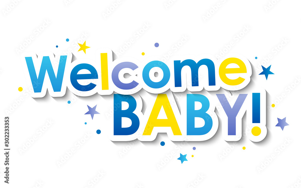 WELCOME BABY! vector typography banner with confetti and stars Stock ...