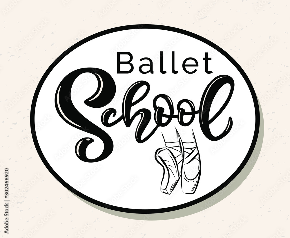 Lettering phrase ballet school with ballet legs. Template for ...