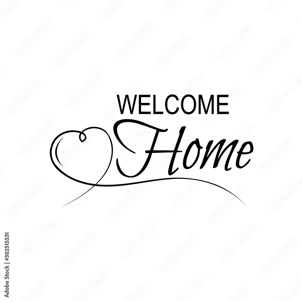 Welcome home card. Hand drawn lettering. Ink illustration. Modern brush ...