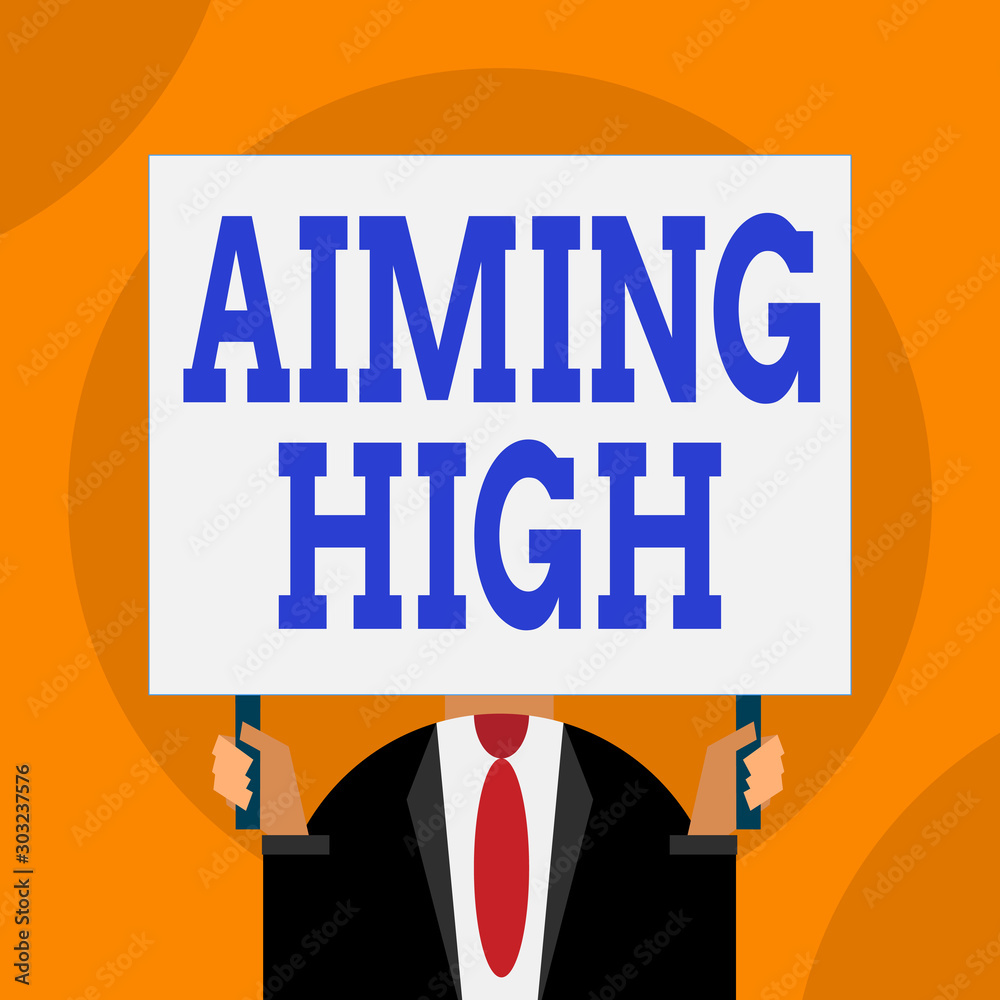 Word writing text Aiming High. Business photo showcasing a result that ...