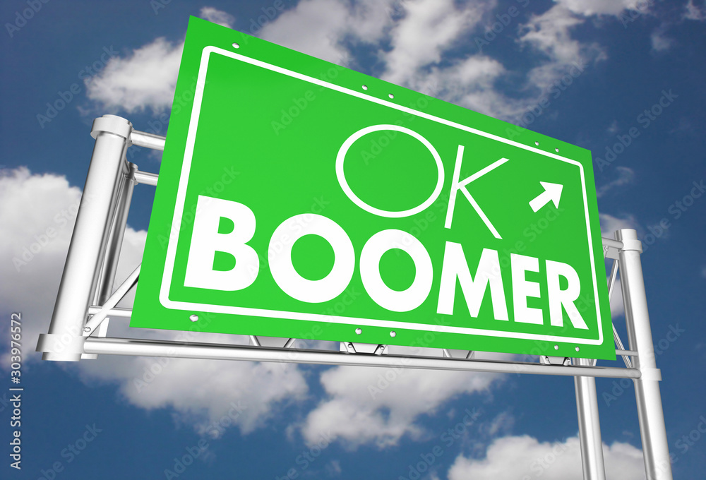 OK Boomer Dismissive Disrespectful Generational Freeway Sign 3d ...