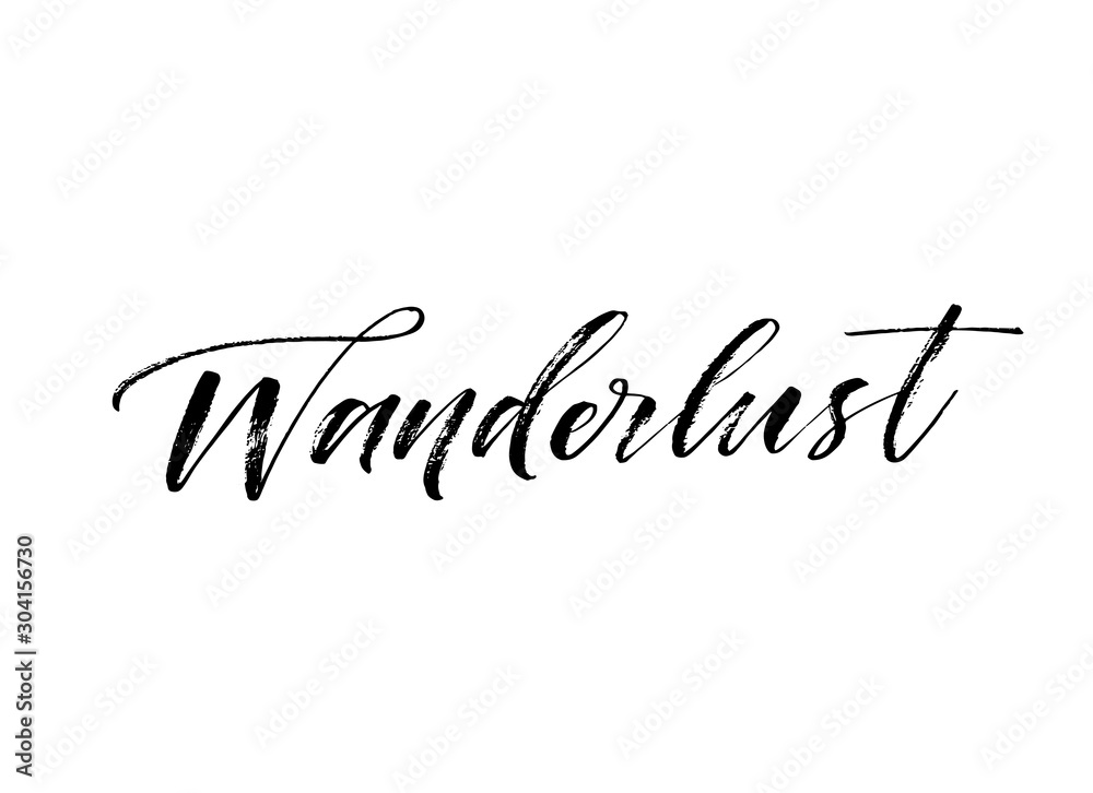 Wanderlust hand drawn card. Hand drawn brush style modern calligraphy ...