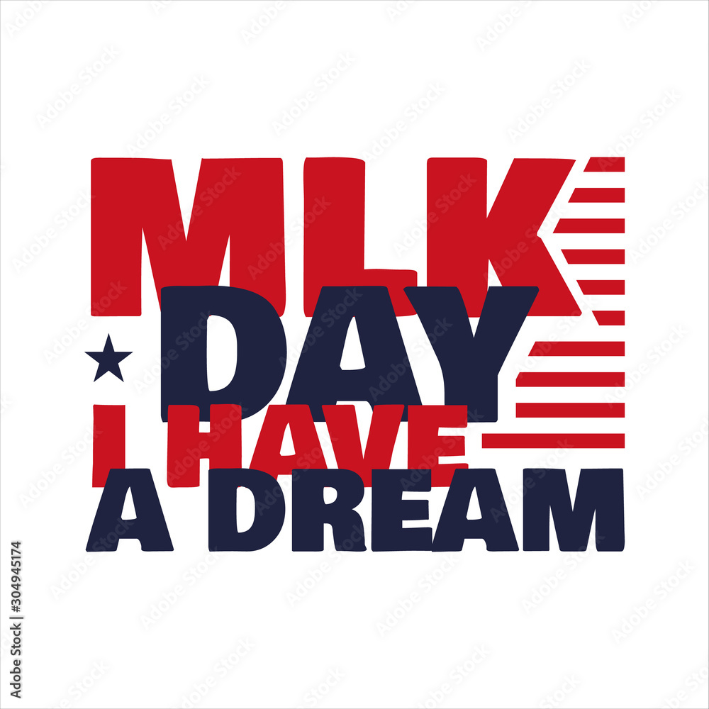 Martin luther king jr. day. lettering text i have a dream. Stock Vector ...