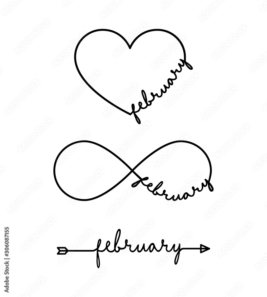 February - word with infinity symbol, hand drawn heart, one black arrow ...