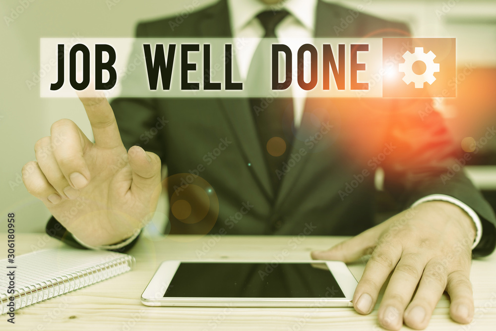 Word writing text Job Well Done. Business photo showcasing Well ...