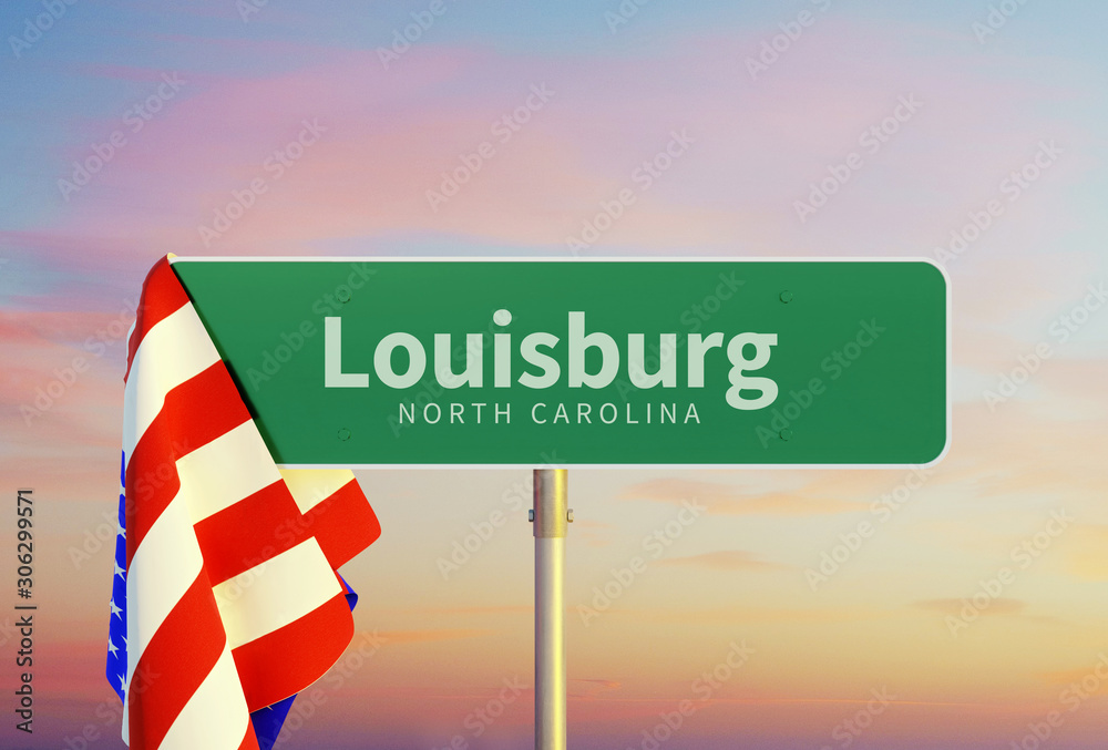 Louisburg – North Carolina. Road or Town Sign. Flag of the united ...