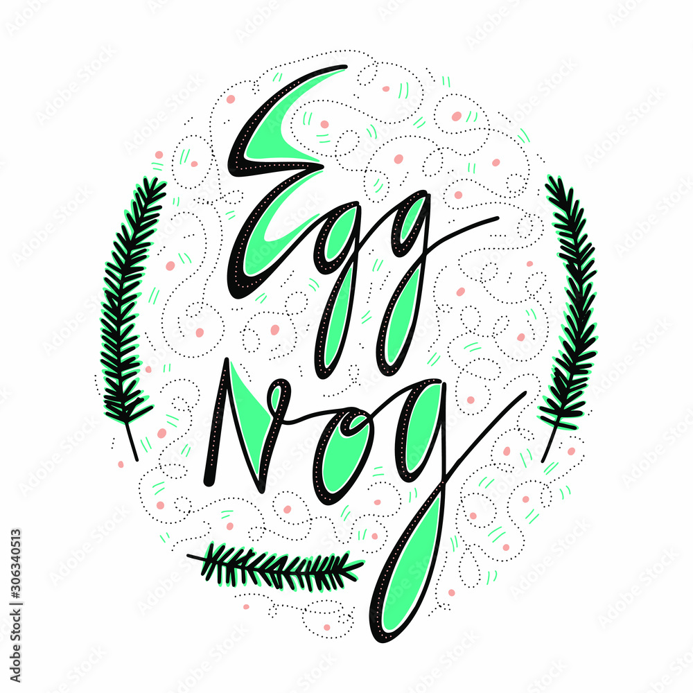 Egg nog cocktail holiday hand drawn vector lettering. Isolated on white ...