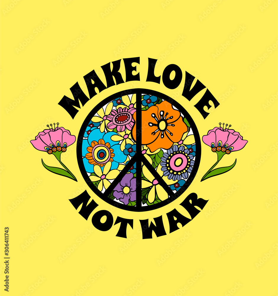 inscription: make love not war, against the background of flowers and a ...