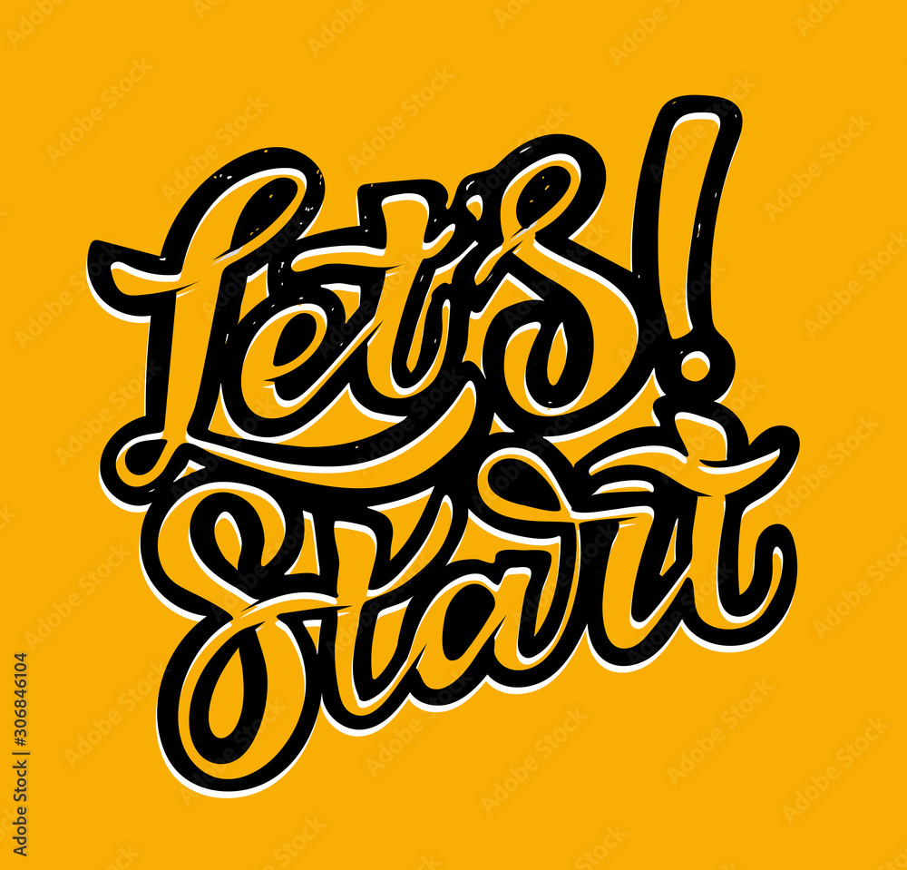 Let's Start! - cute hand drawn motivation lettering poster art Stock ...