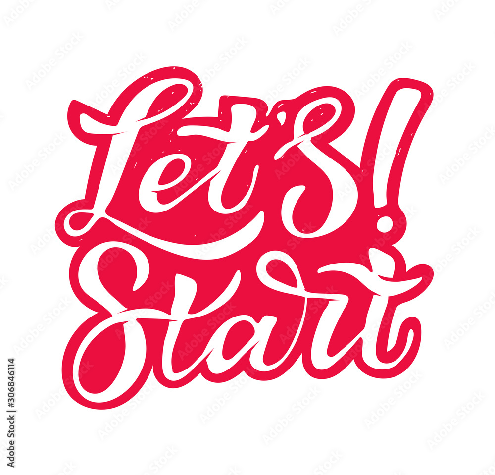 Let's Start! - cute hand drawn motivation lettering poster art Stock ...