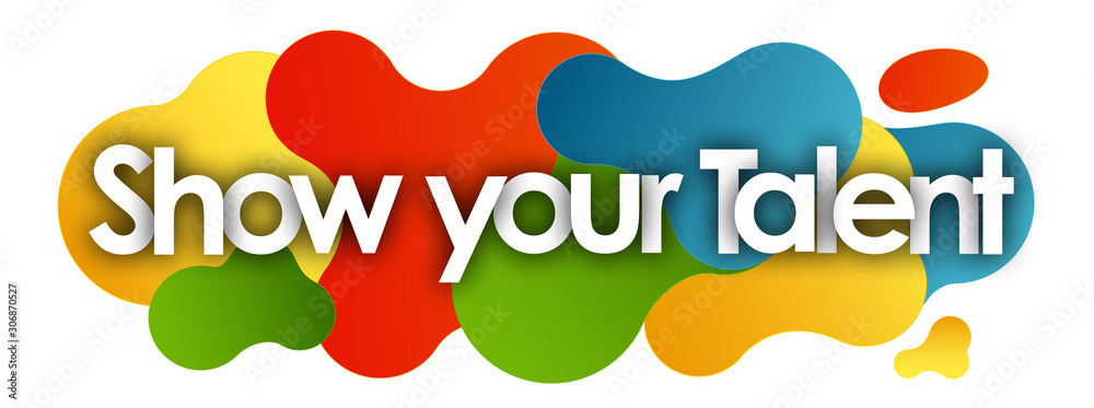 Show your Talent in color bubble background Stock Illustration | Adobe ...