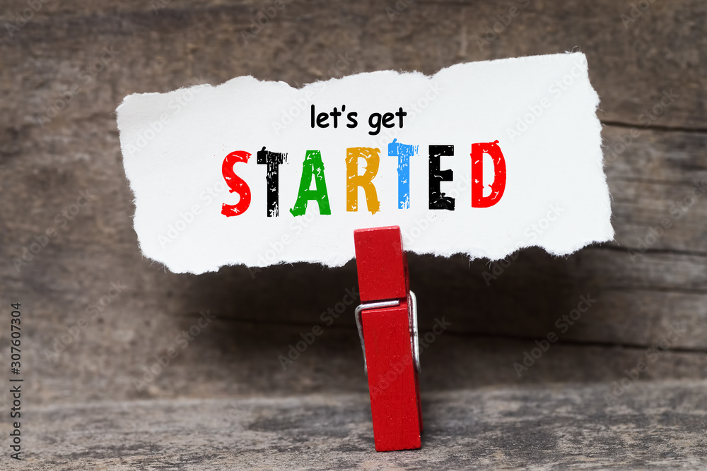 Let's get started Stock Photo | Adobe Stock