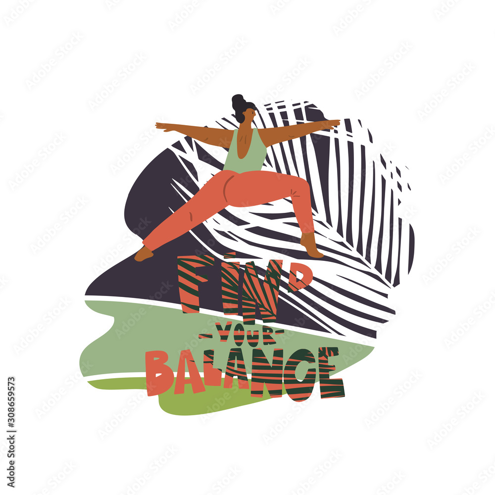 Woman in yoga pose and freehand drawn lettering: find your balance with ...