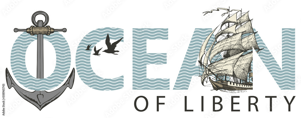 Vector illustration with inscription, sailing ship, anchor and Seagulls ...