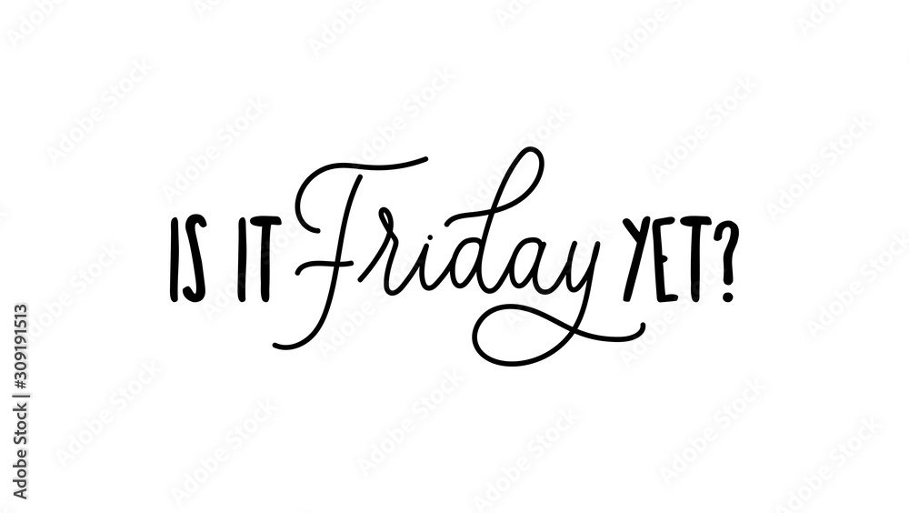 Is It Friday Yet Funny