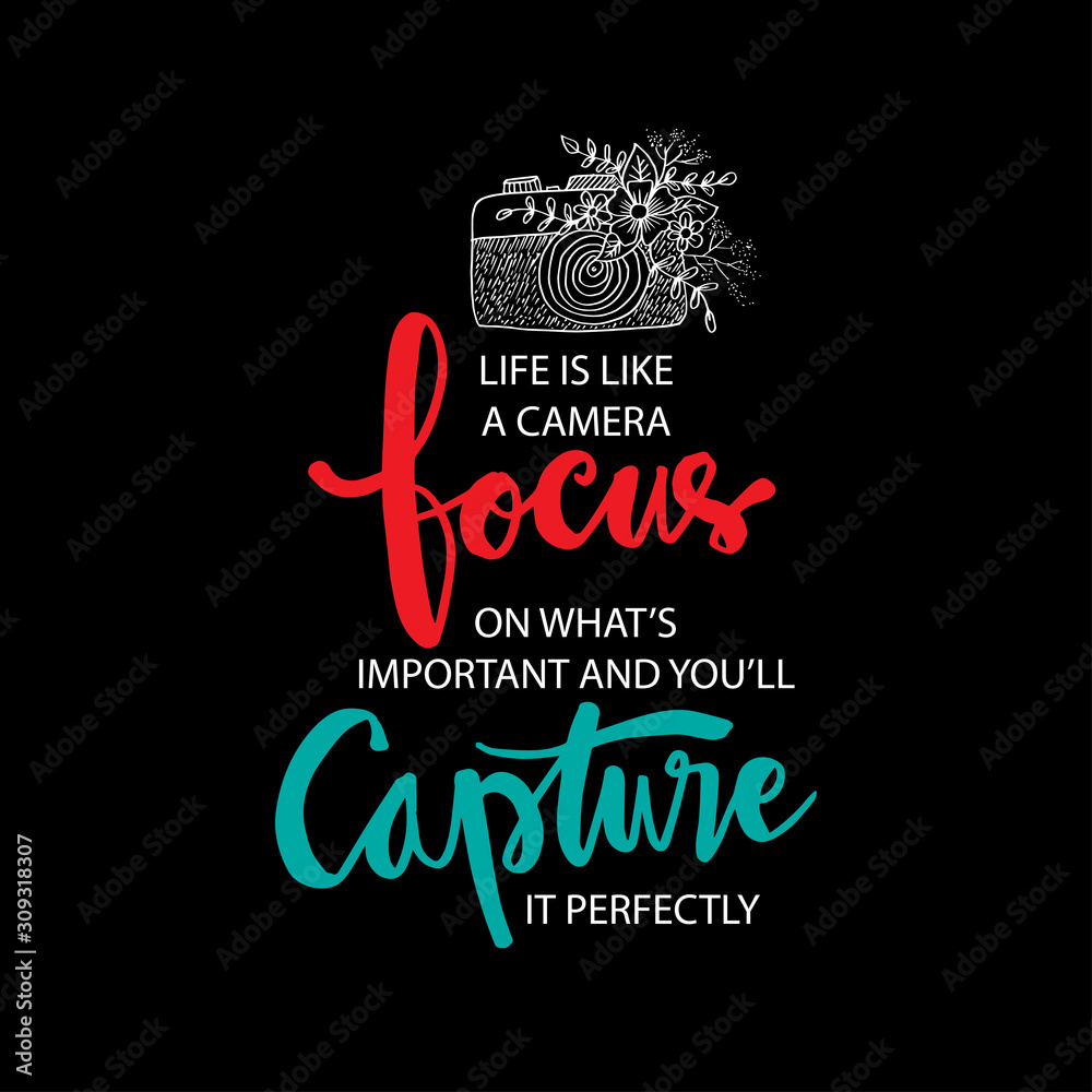 Life Is Like A Camera Quotes